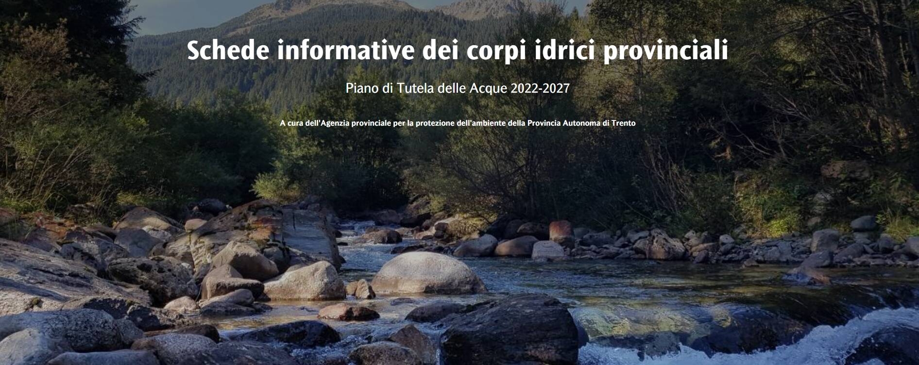 Schede informative dei corpi idrici provinciali / Documenti tecnici di ...